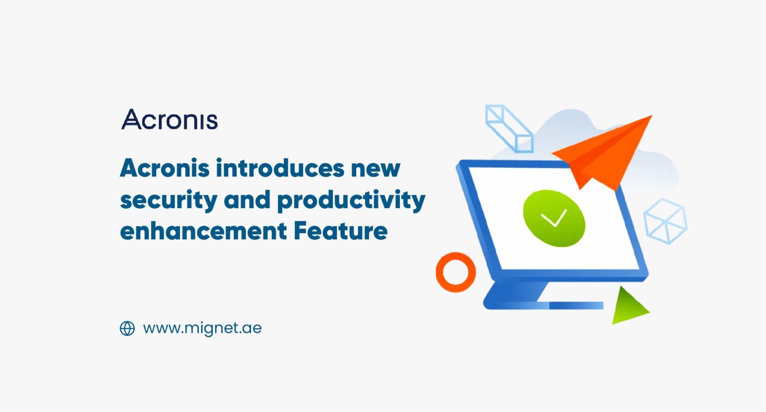 Acronis introduces new security & productivity Feature - Mignet